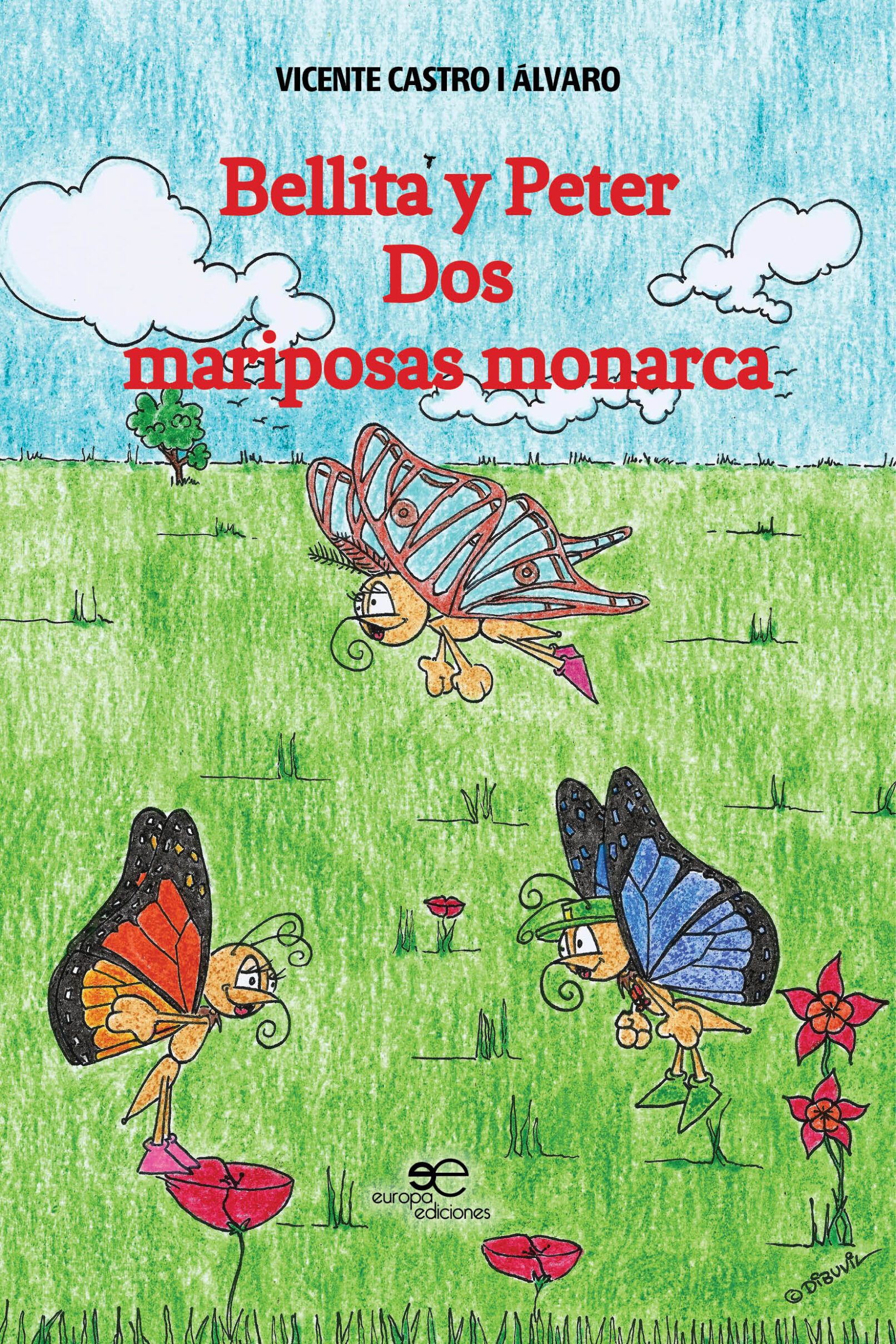 BELLITA Y PETER. DOS MARIPOSAS MONARCA – Vicente Castro i Alvaro